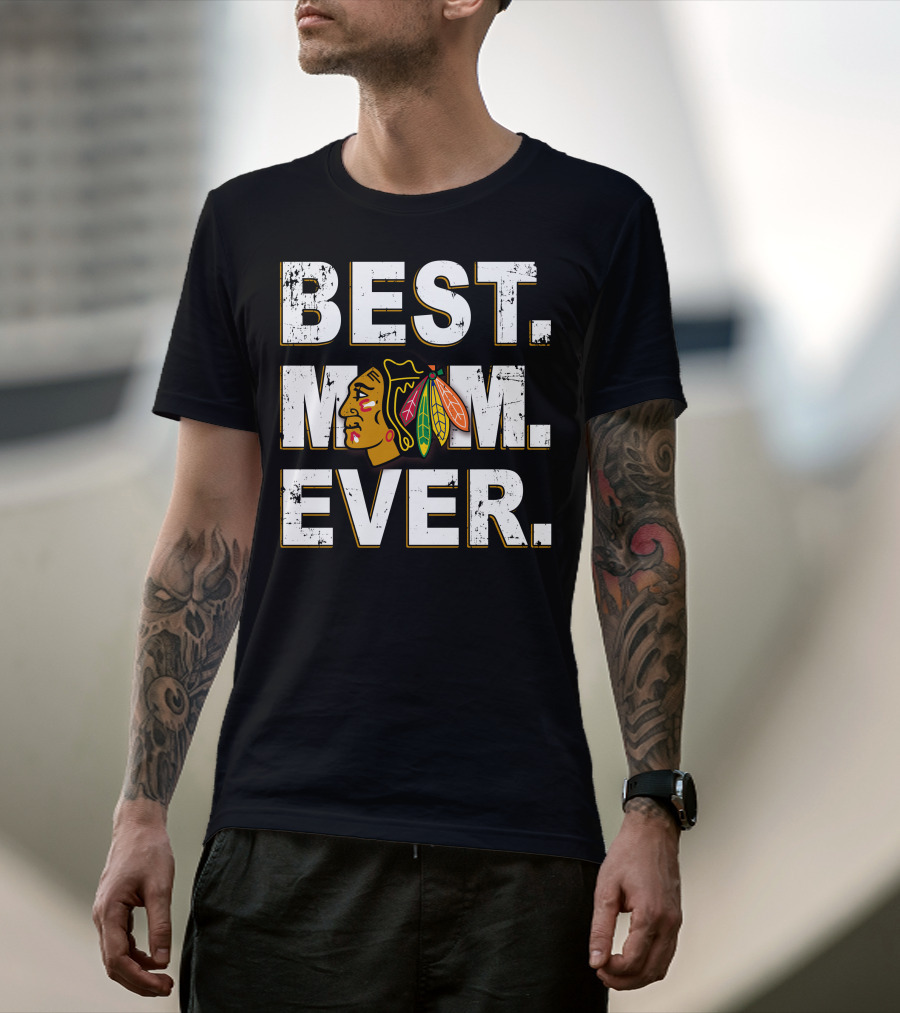 Best Mom Ever Chicago Blackhawks Fan Hockey Team T-Shirt