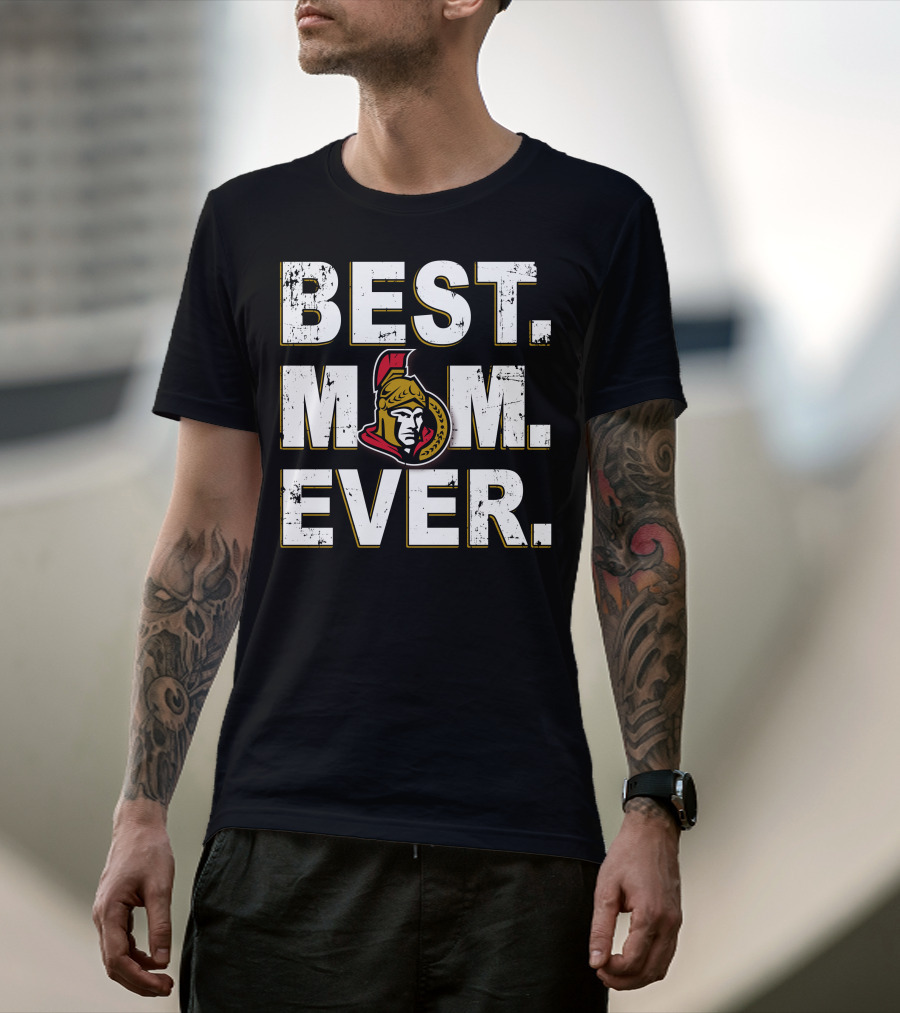 Best Mom Ever Ottawa Senators T-Shirt