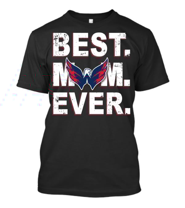 Best Mom Ever Washington Capitals T-Shirt