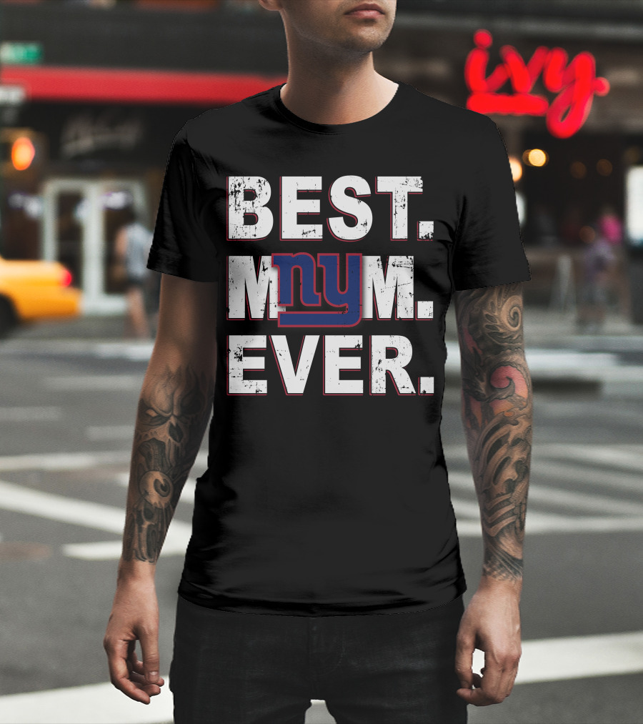 Best Mom Ever New York Giants T-Shirt