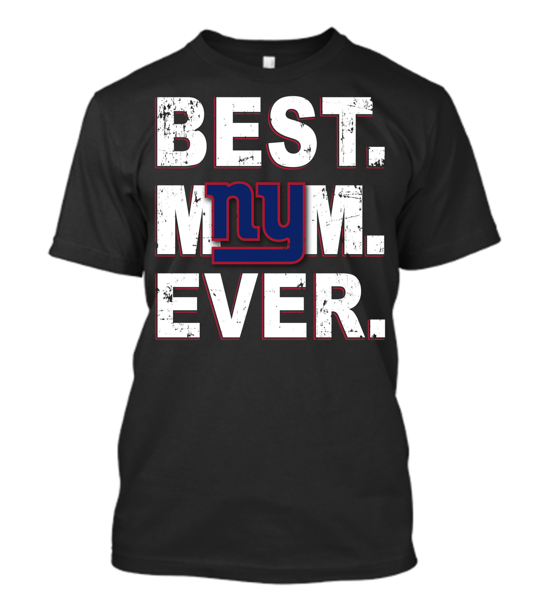 BEST MOM EVER NY GIANTS T-Shirt