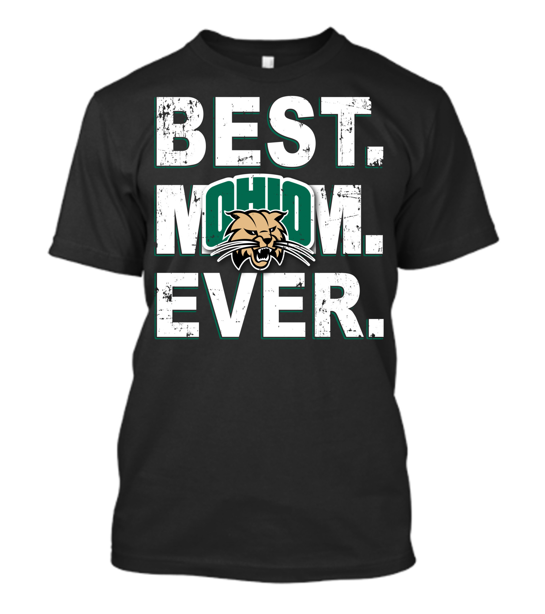 Best Mom Ever Ohio Bobcats T-Shirt