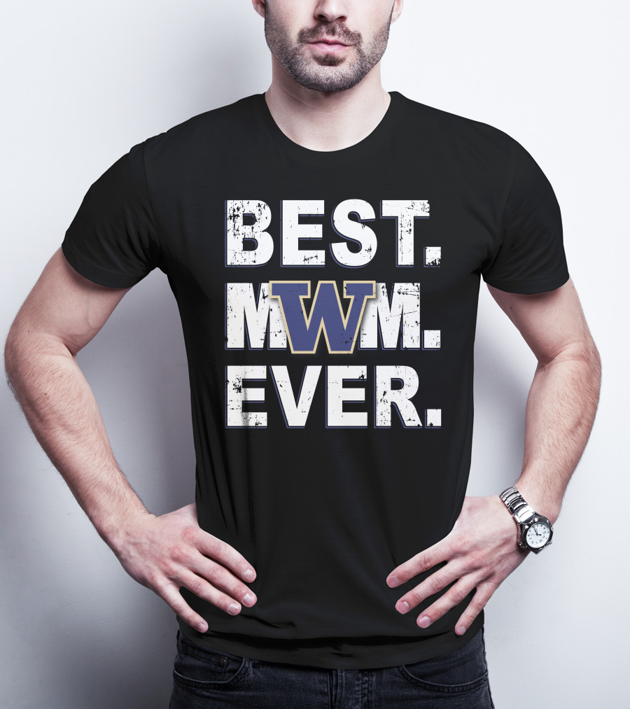 Best Mom Ever Washington Huskies W T-Shirt