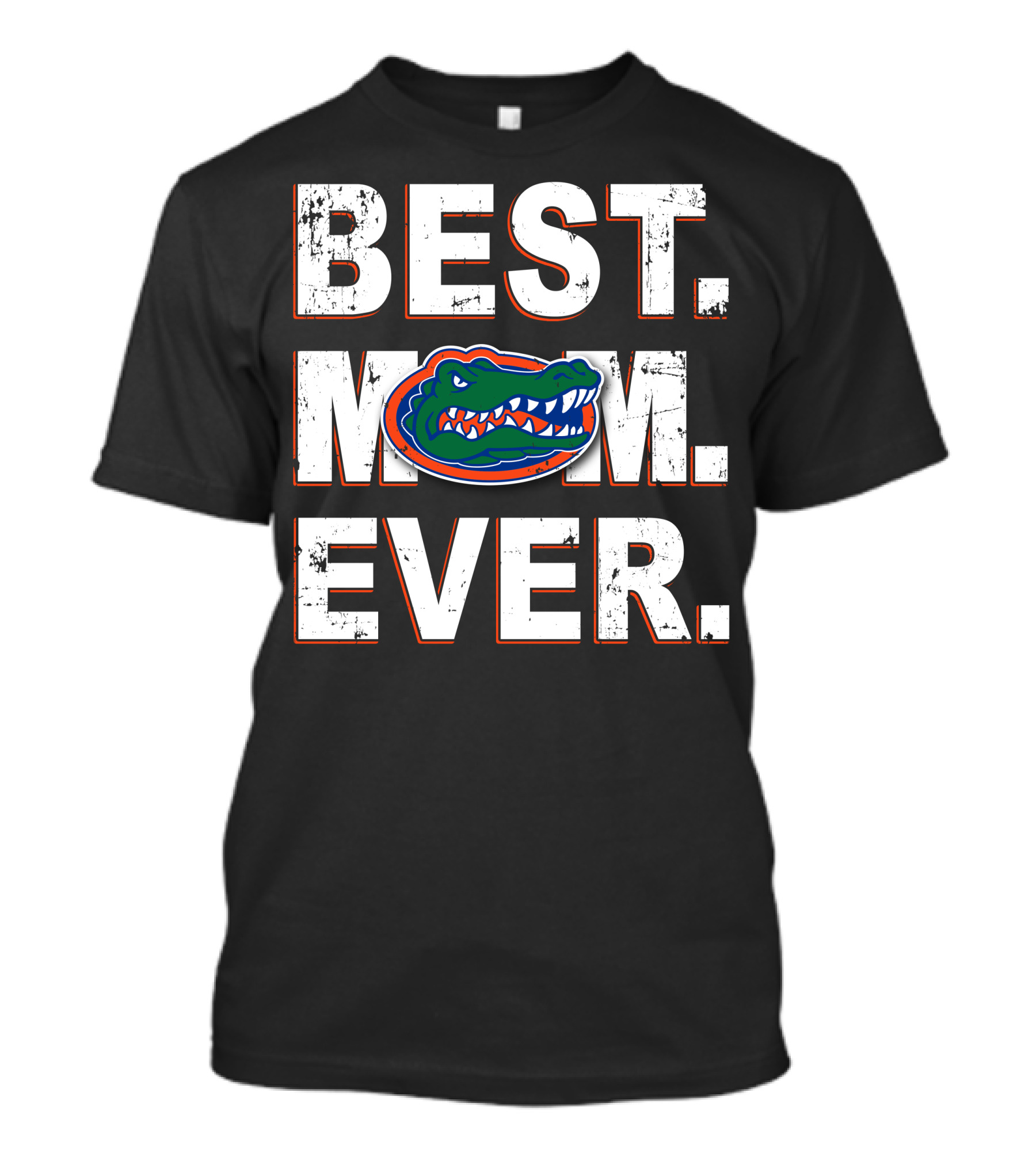 BEST MOM EVER FLORIDA GATORS T-Shirt