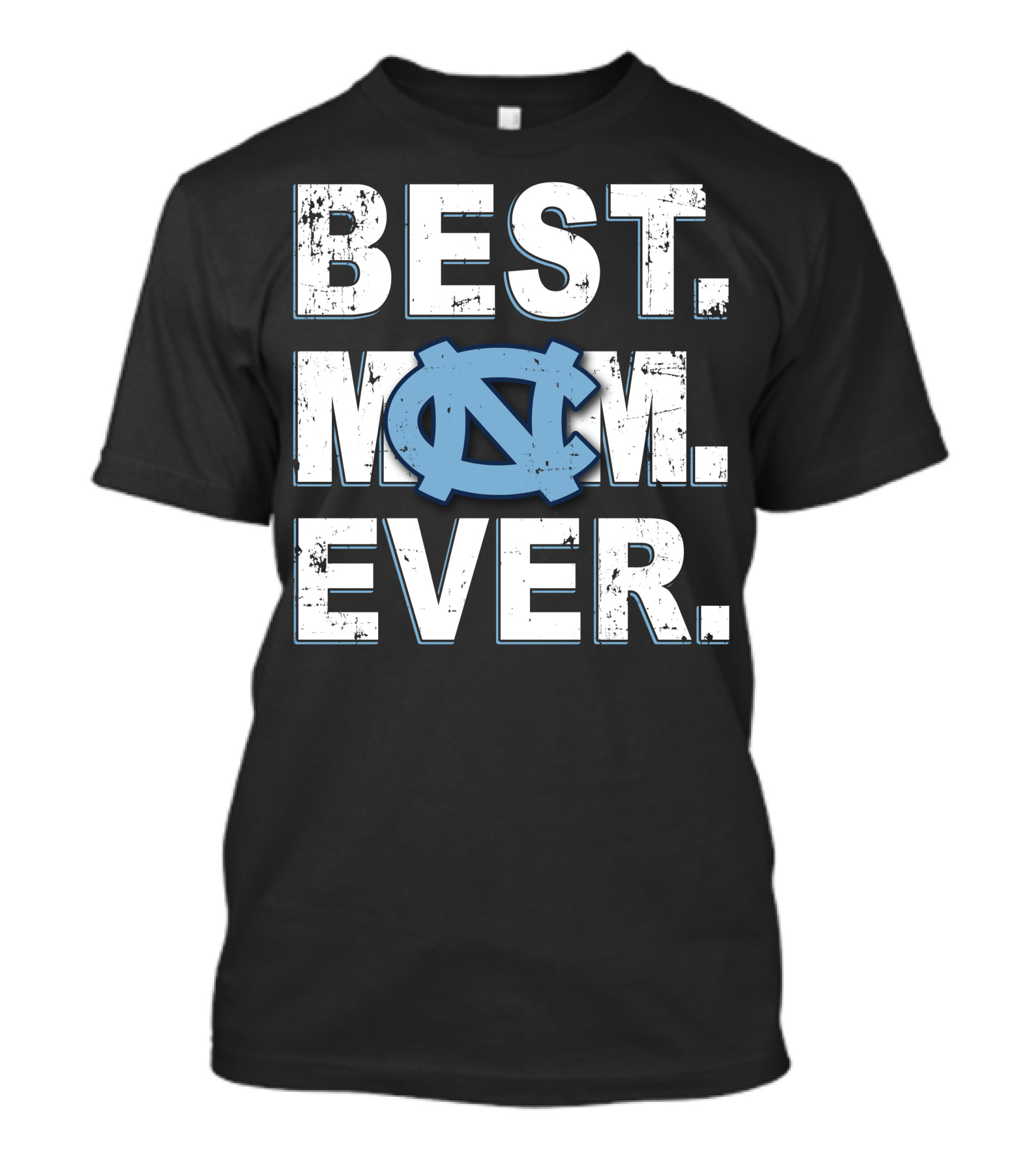 Best Mom Ever North Carolina Tar Heels T-Shirt
