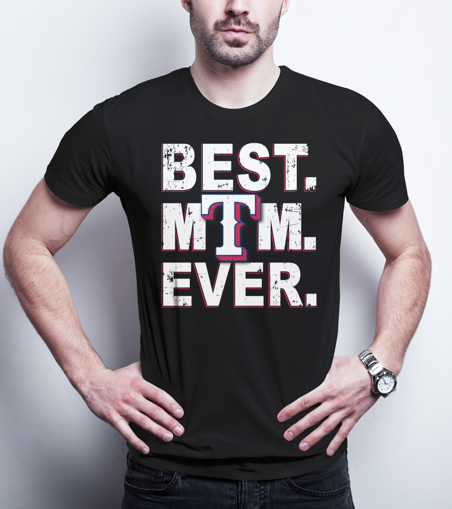 BEST MOM EVER Texas Rangers T T-Shirt
