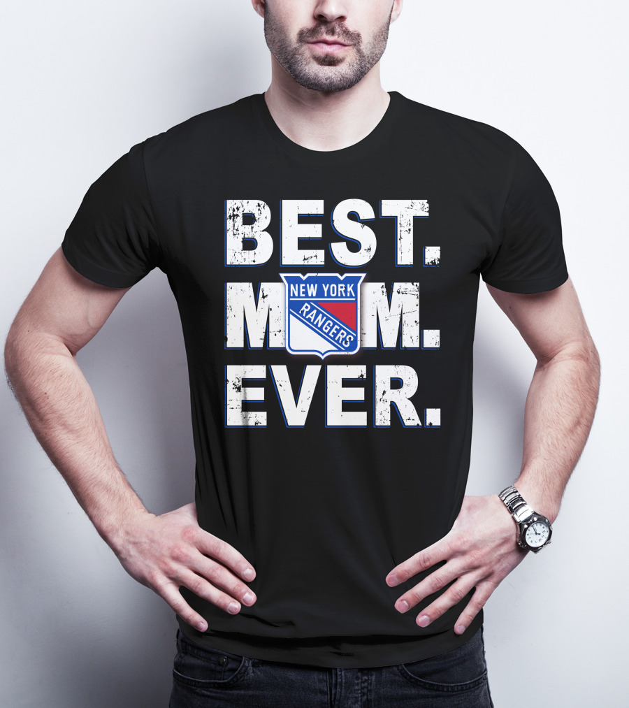 Best Mom Ever New York Rangers T-Shirt