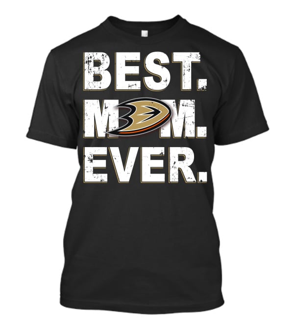 BEST MOM EVER Anaheim Ducks Hockey T-Shirt