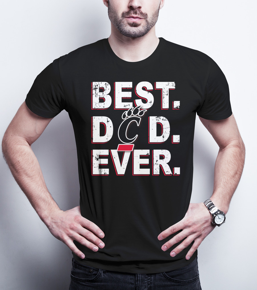 Best Dad Ever Cincinnati Bearcats T-Shirt