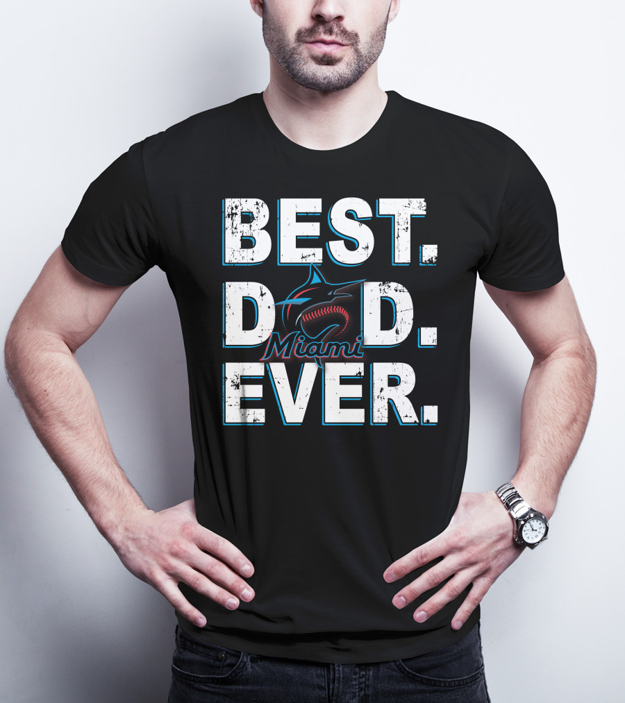 Best Dad Ever Miami Marlins Baseball T-Shirt