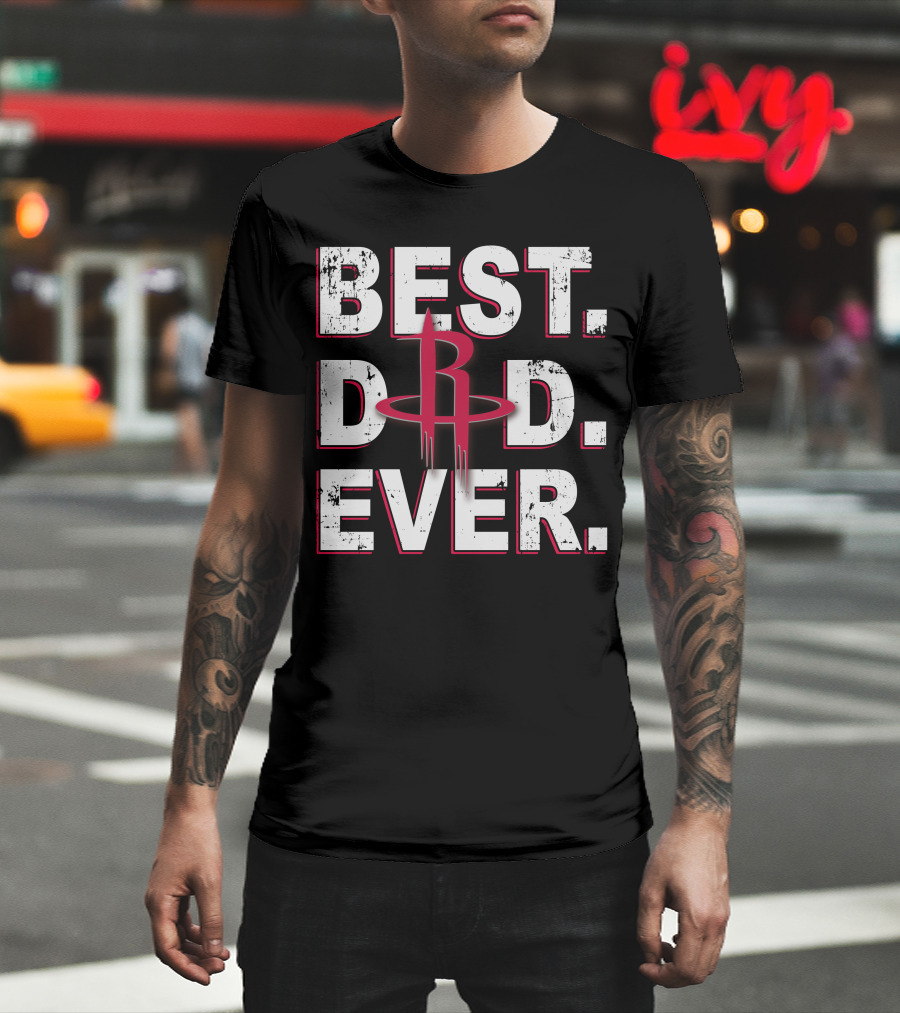 Best Dad Ever Houston Rockets Logo Basketball Fan Tribute T-Shirt