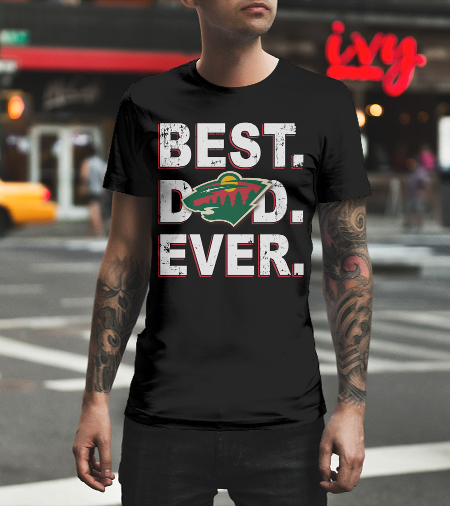 Best Dad Ever Minnesota Wild Fan Edition T-Shirt