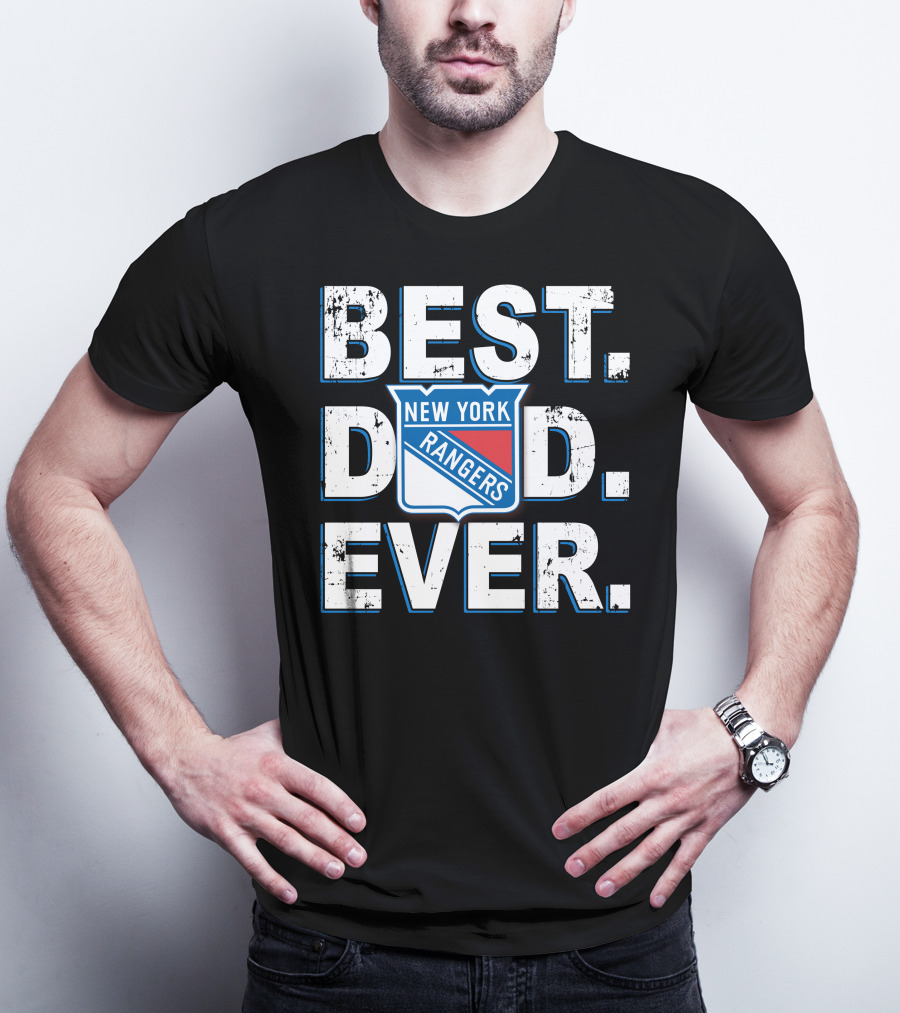 New York Rangers Best Dad Ever T-Shirt