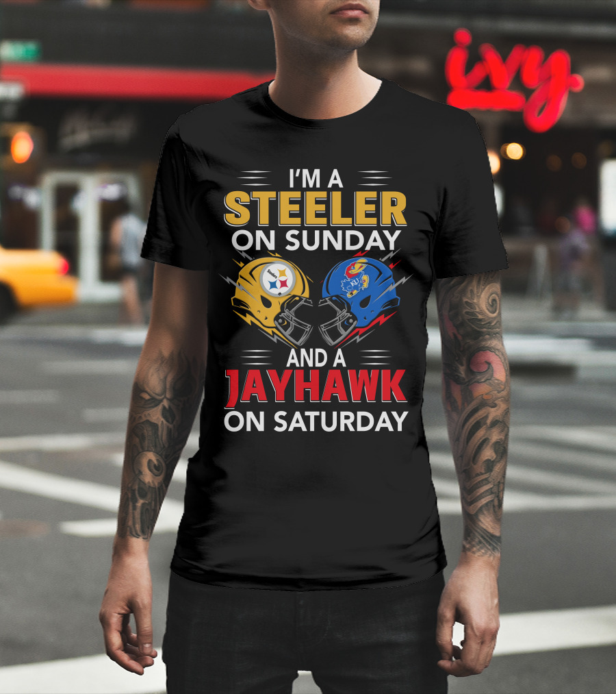 I'm A Steeler On Sunday And A Jayhawk On Saturday Football Fan Pride T-Shirt