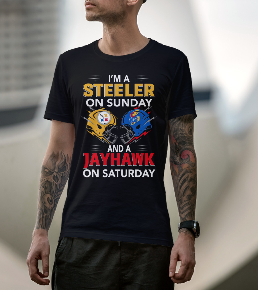 I'm A Steeler On Sunday And A Jayhawk On Saturday Football Fan Pride T-Shirt