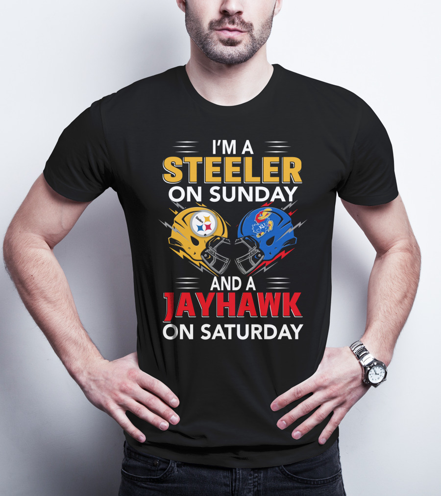 I'm A Steeler On Sunday And A Jayhawk On Saturday Football Fan Pride T-Shirt