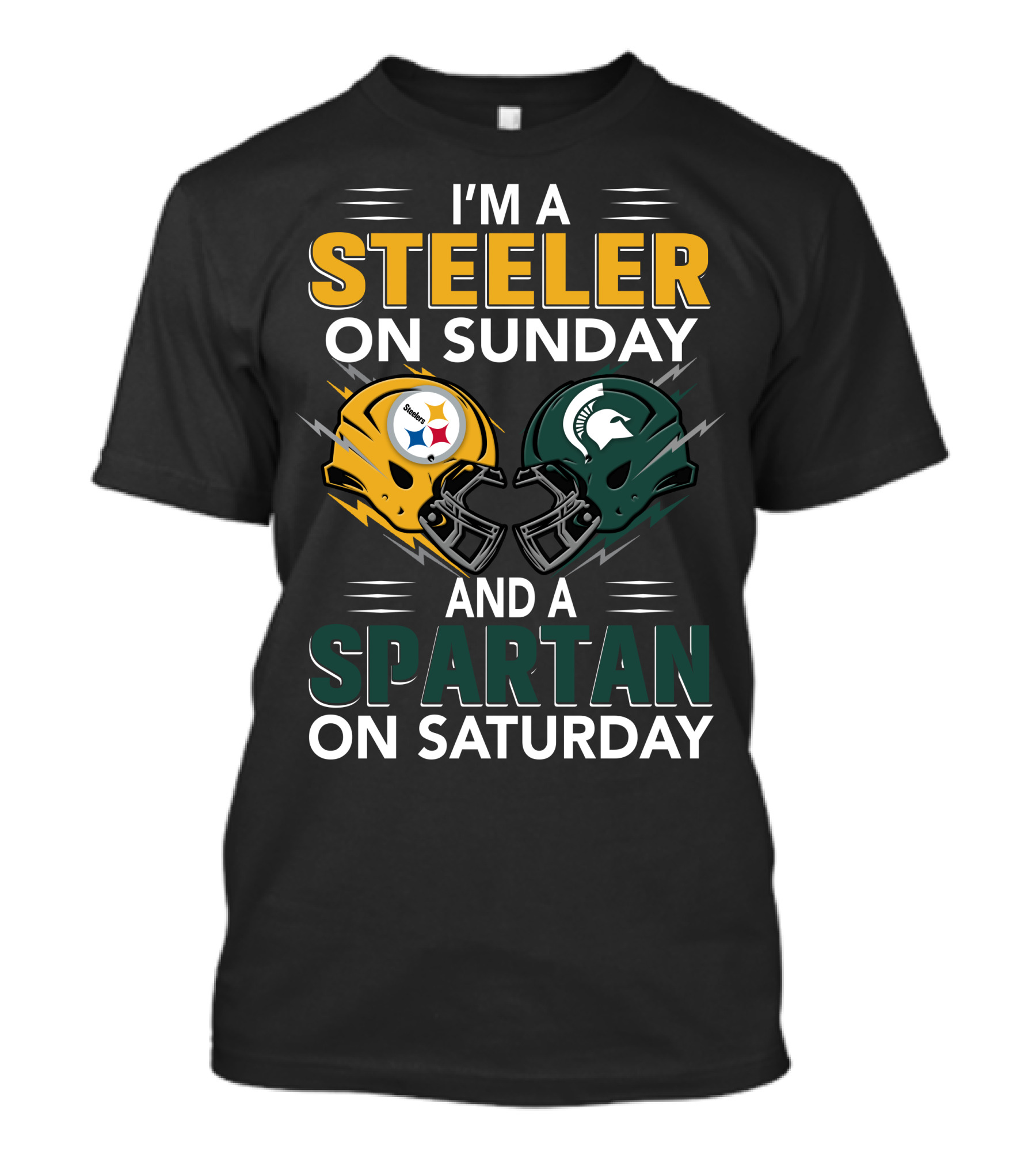 I'm A Steeler On Sunday And A Spartan On Saturday Football Helmets T-Shirt