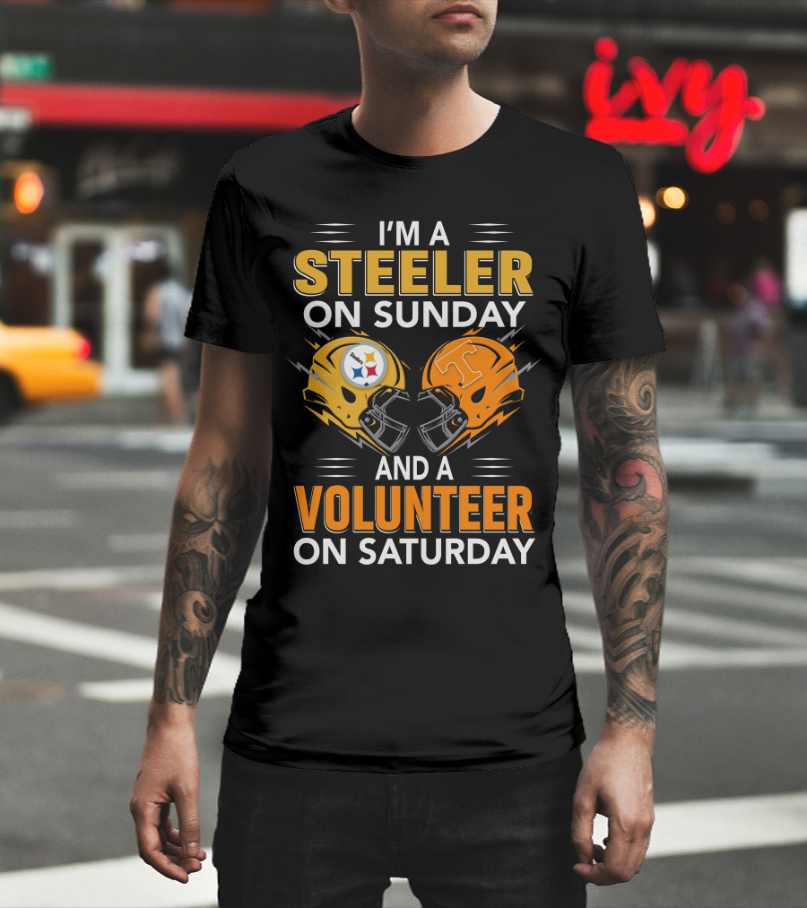 I'm A Steeler On Sunday And A Volunteer On Saturday T-Shirt