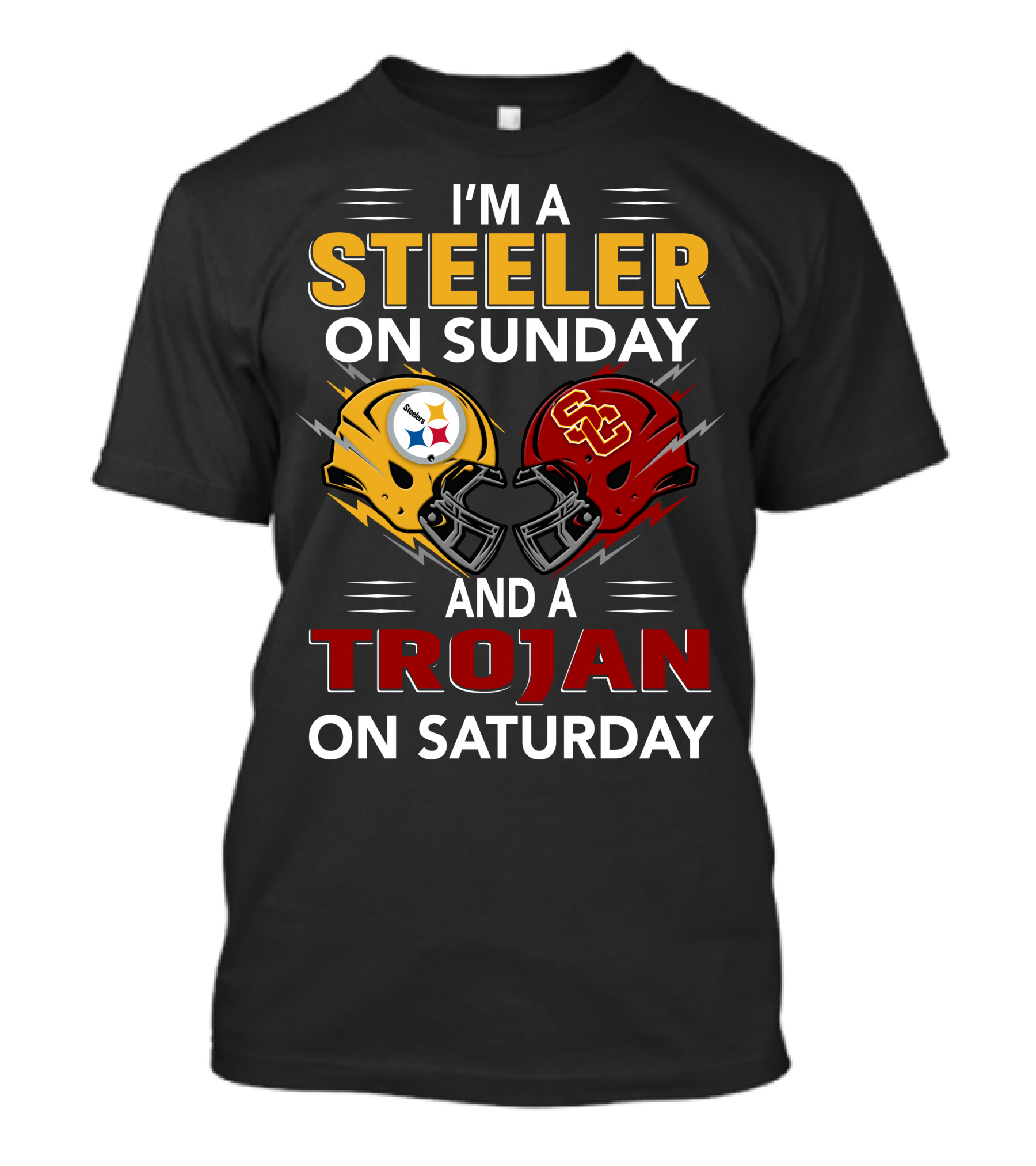 I'm A Steeler On Sunday And A Trojan On Saturday With Helmet T-Shirt