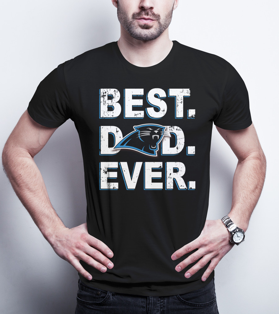 BEST DAD EVER Carolina Panthers T-Shirt