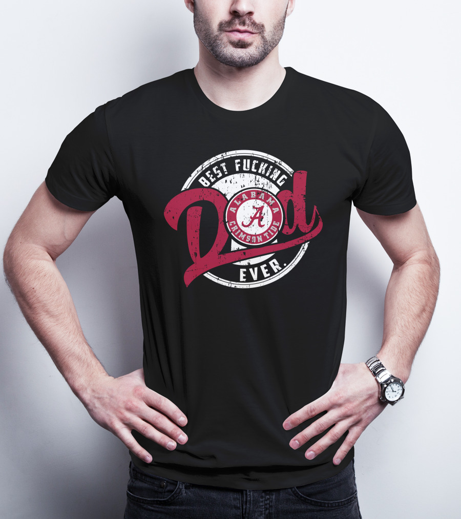 Alabama Crimson Tide Best Dad Ever T-Shirt