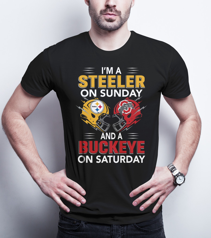 I'm A Steeler On Sunday And A Buckeye On Saturday Steelers Ohio State Helmets T-Shirt