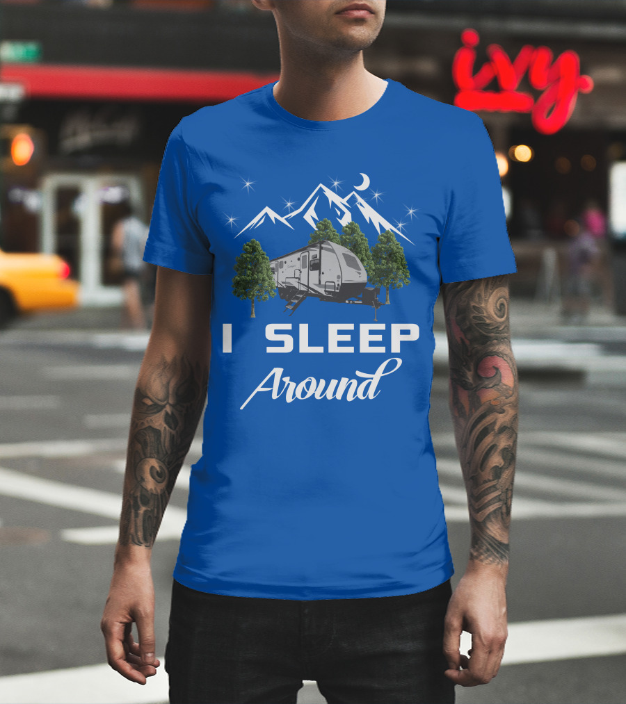 I Sleep Around Forest River RV Camper Mountains And Trees T-Shirt