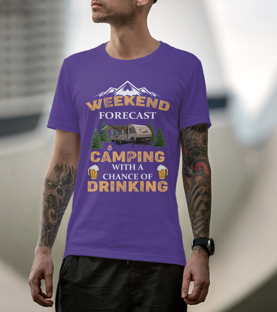 Weekend Forecast Camping With A Chance Of Drinking Cherokee RV T-Shirt