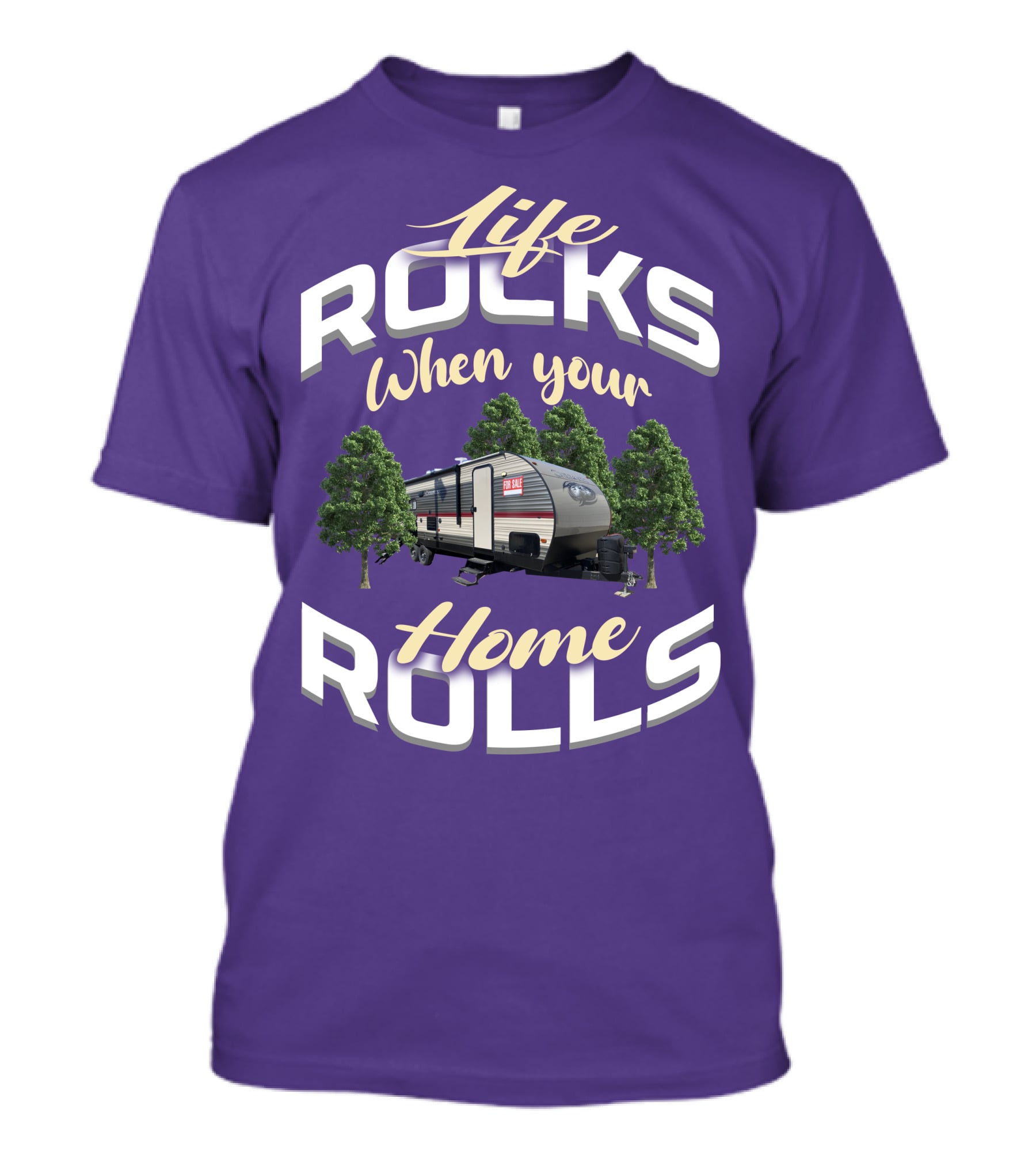 Life Rocks When Your Home Rolls Forest River Private T-Shirt