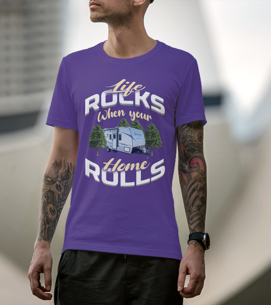 Life Rocks When Your Home Rolls Keystone RV Trailers T-Shirt