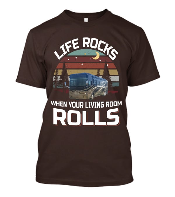 Life Rocks When Your Living Room Rolls Tiffin Motorhomes Allegro Bus T-Shirt