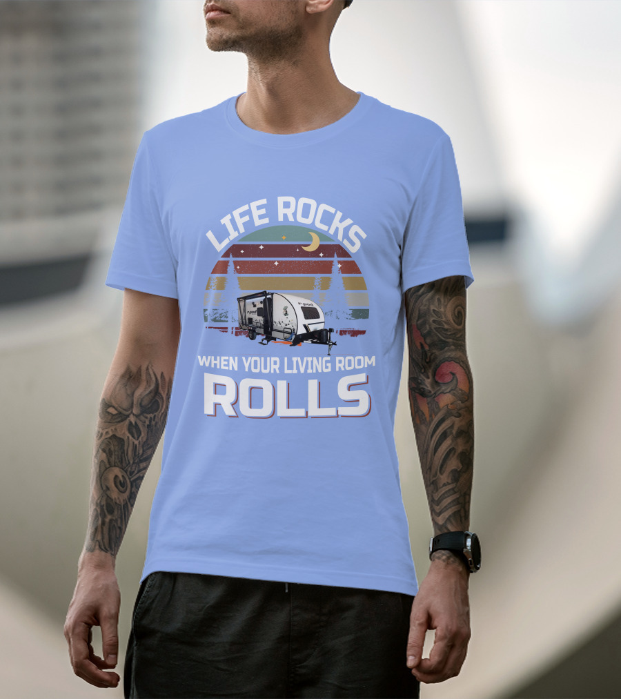 Life Rocks When Your Living Room Rolls RPod 190 T-Shirt