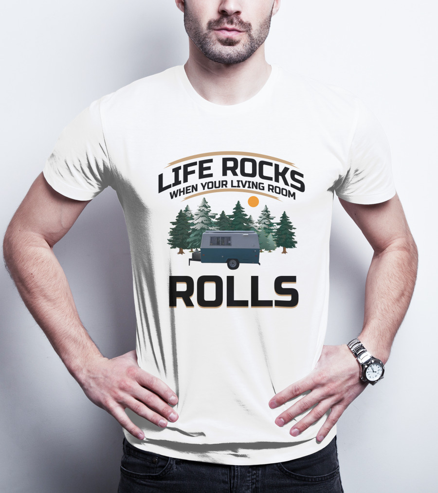 LIFE ROCKS WHEN YOUR LIVING ROOM ROLLS Compact Jr (Hunter) Tiny Fiberglass RV T-Shirt
