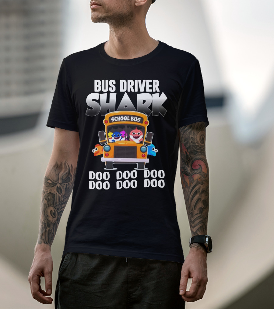 Bus Driver Shark With School Bus And Doo Doo Doo Song Theme Featuring Colorful Cartoon Characters T-Shirt