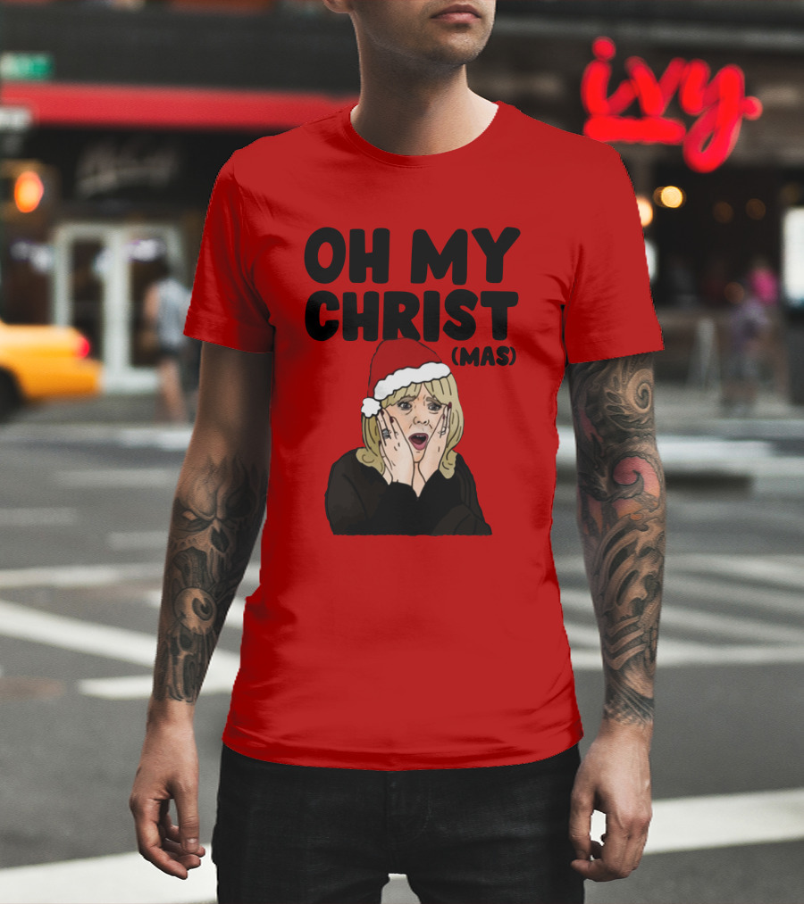 OH MY CHRIST(MAS) T-Shirt