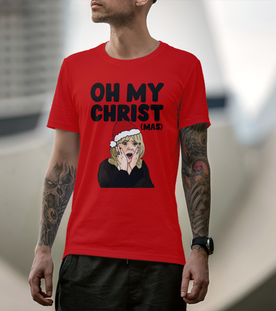 OH MY CHRIST(MAS) T-Shirt