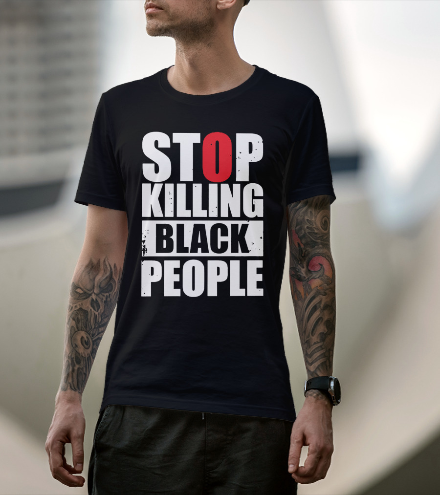 Stop Killing Black People T-Shirt