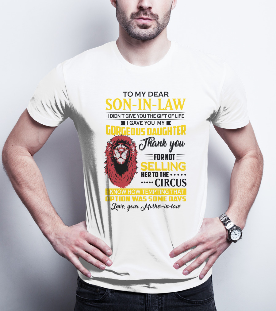 To My Dear Son-In-Law Thank You Lion Mother-In-Law Message T-Shirt