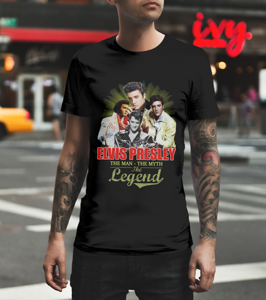Elvis Presley The Man The Myth The Legend T-Shirt