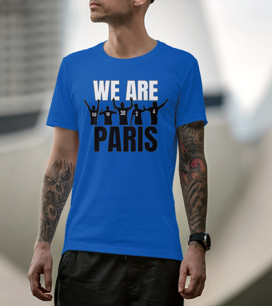 We Are Paris 50 18 30 2 4 T-Shirt