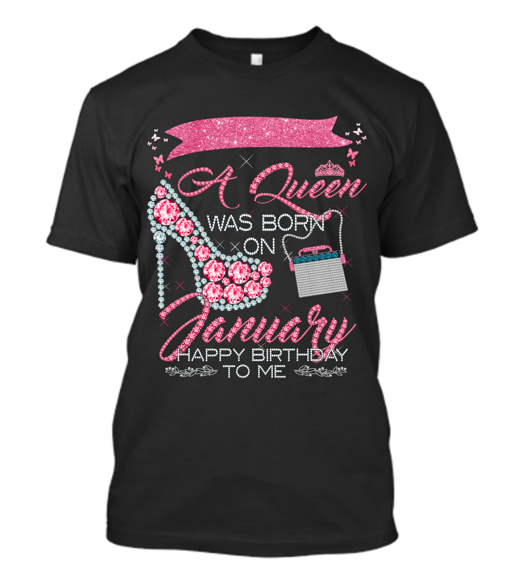 A Queen Was Born On January Happy Birthday To Me T-Shirt