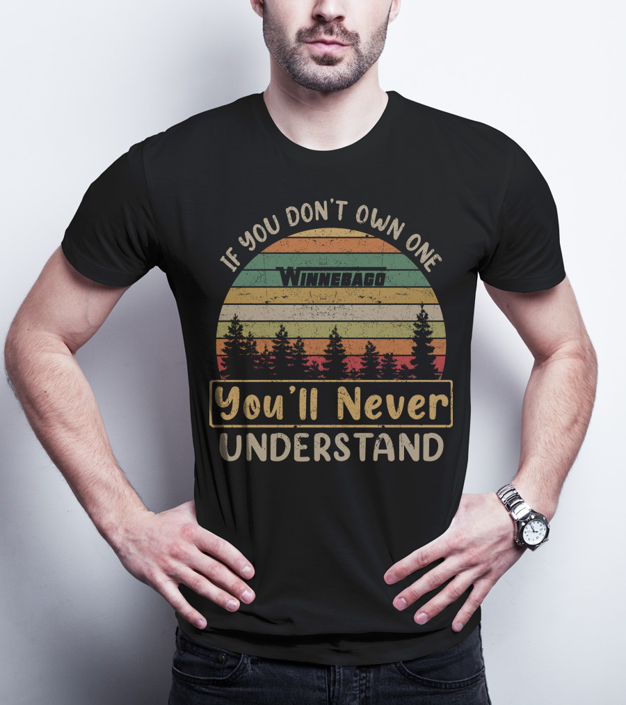 Winnebago If You Don't Own One You'll Never Understand Retro Sunset Forest Stripes T-Shirt