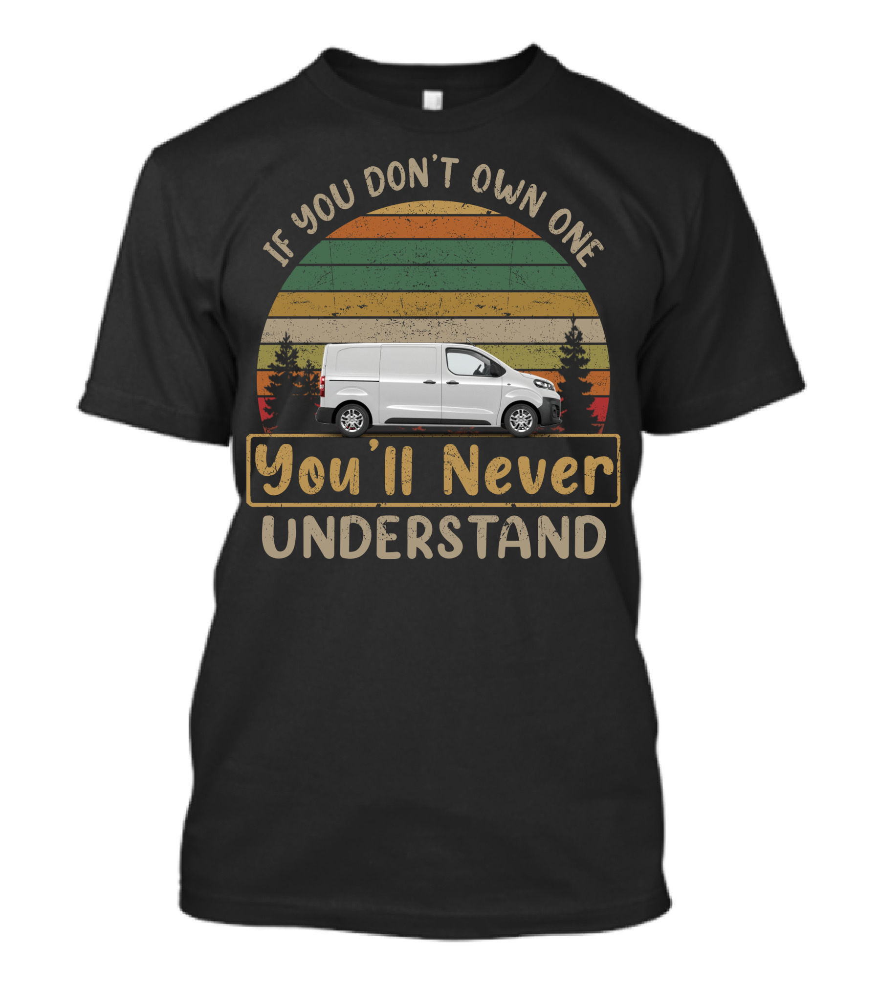 If You Don't Own One You'll Never Understand Vauxhall Vivaro T-Shirt