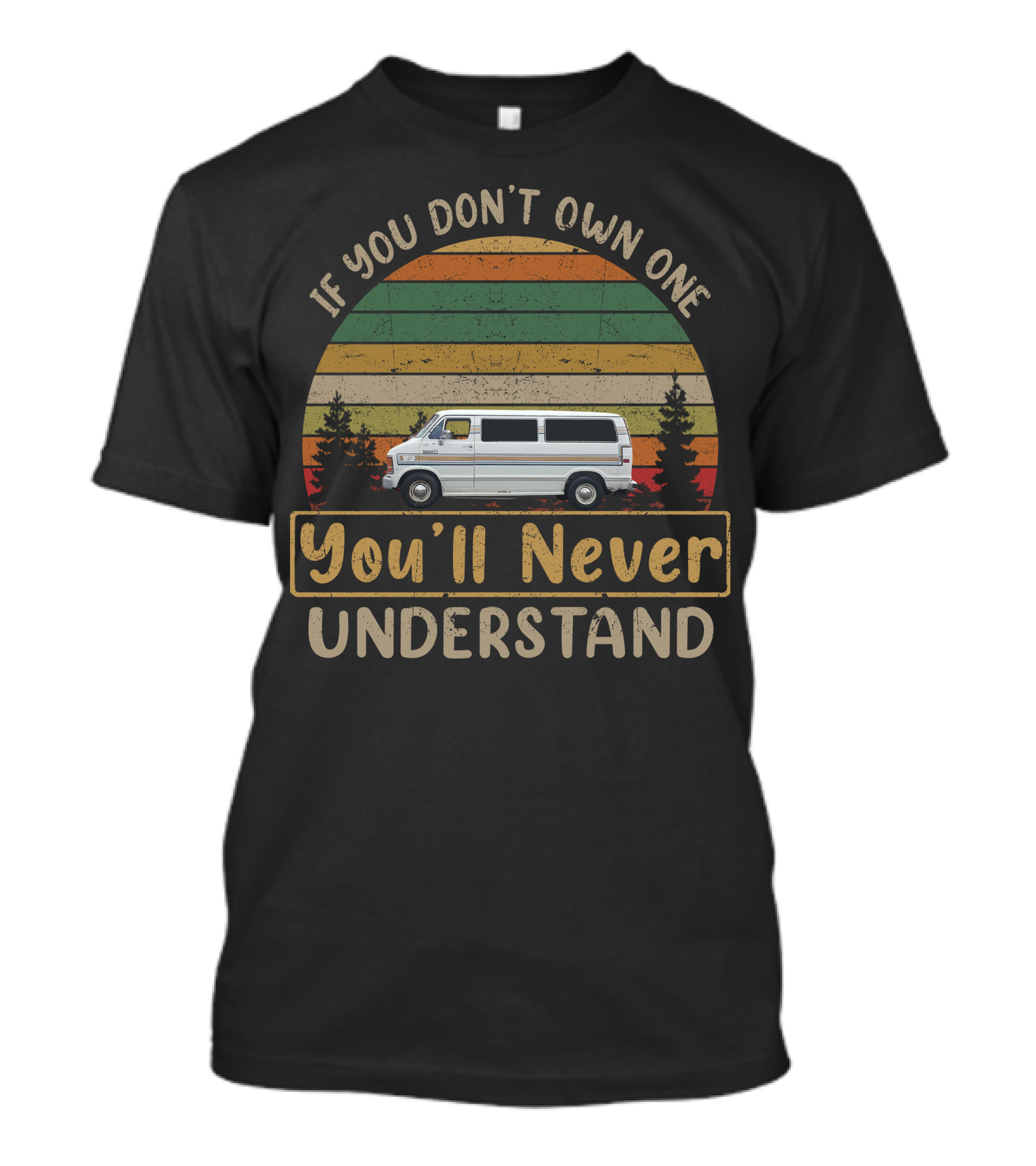 If You Don't Own One You'll Never Understand Retro Dodge And Plymouth Vans T-Shirt