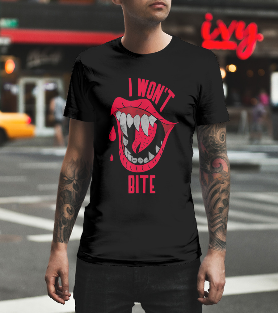 I Won't Bite Halloween Red Lips With Fangs And Blood Drops Scary Appeal T-Shirt