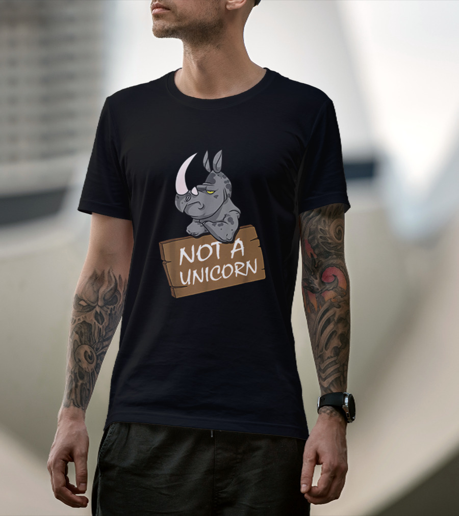 Not A Unicorn Grumpy Rhino Holding Sign T-Shirt