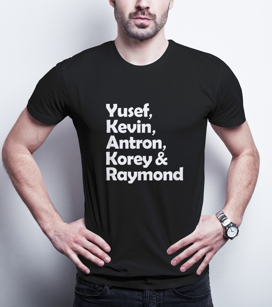 Yusef, Kevin, Antron, Korey And Raymond Central Park Exonerated 5 Names T-Shirt
