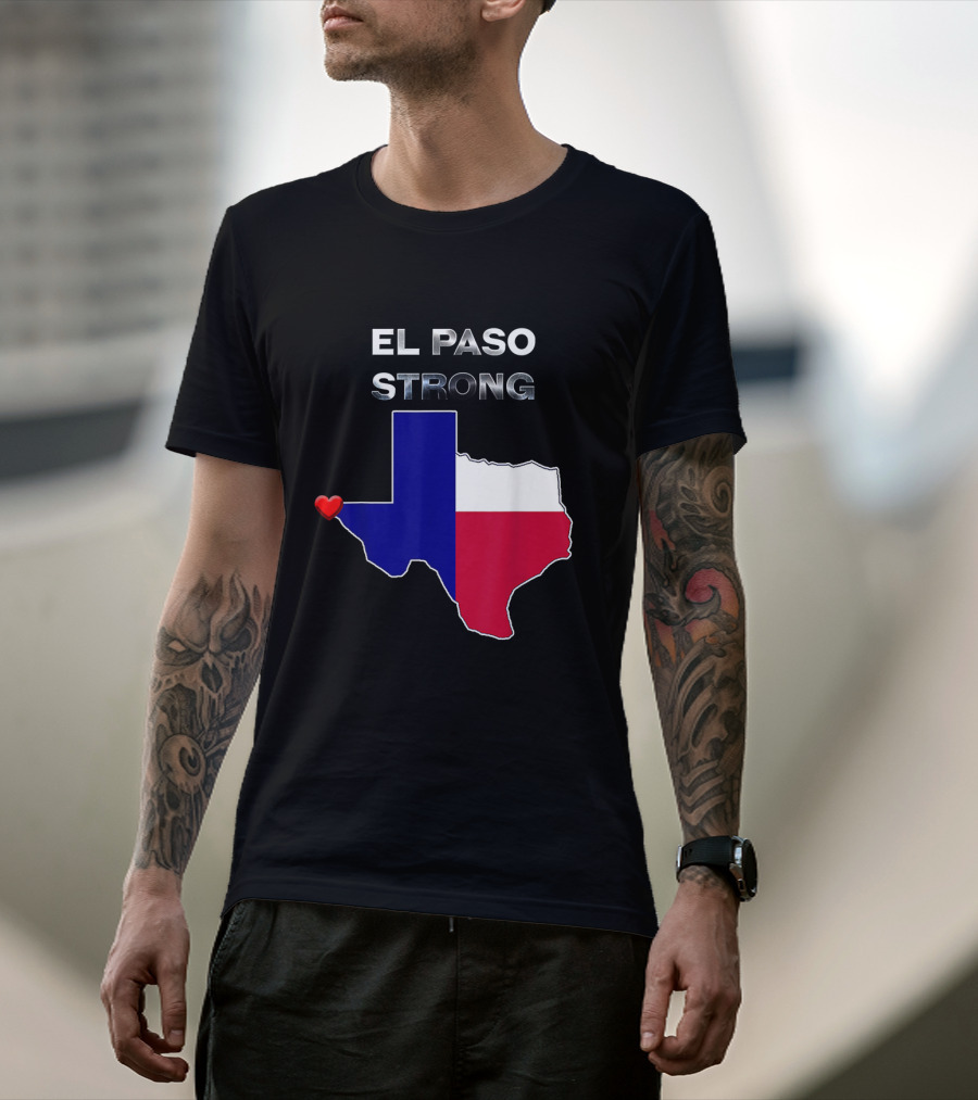 El Paso Strong Texas Map With Heart And Flag Colors T-Shirt