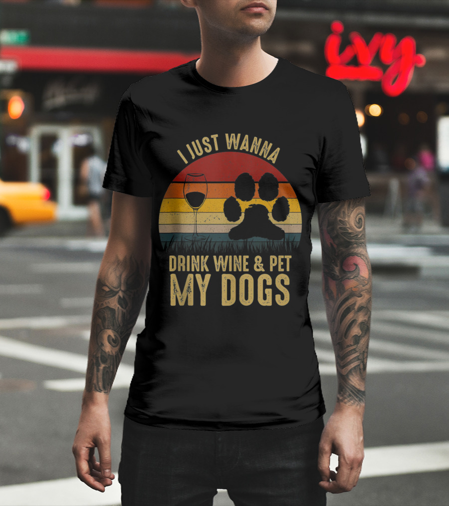 I Just Wanna Drink Wine And Pet My Dogs Retro Paw Print And Wine Glass Vintage Stripes T-Shirt