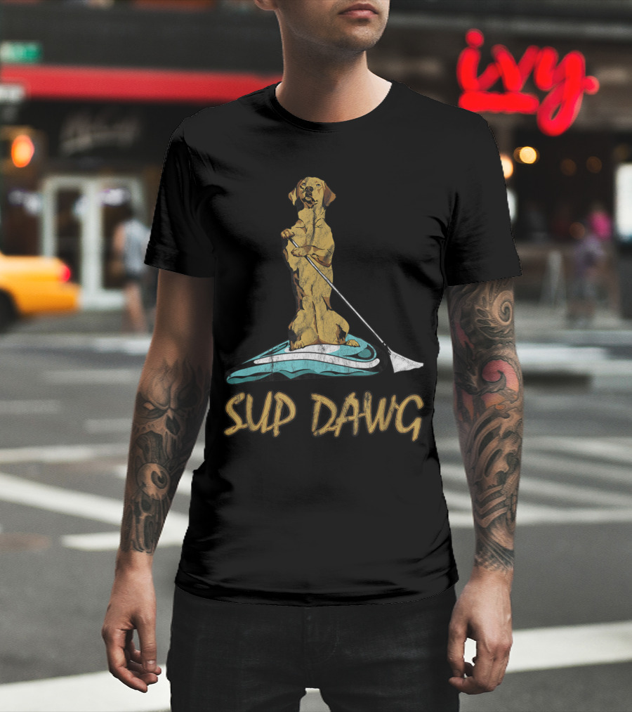 SUP DAWG Stand Up Paddle Board Surfing Dog T-Shirt